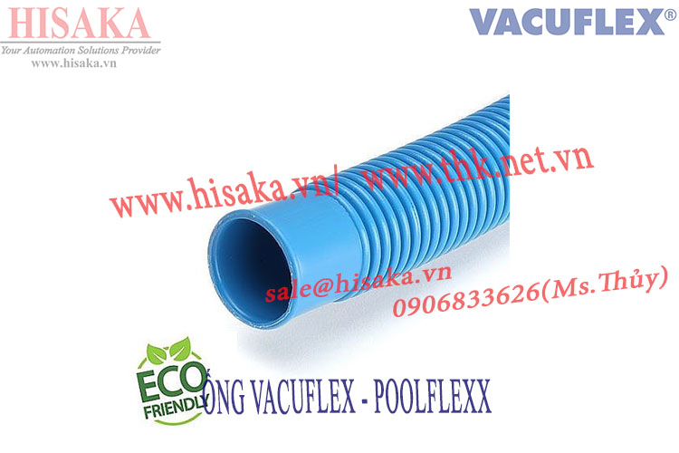 ỐNG VACUFLEX - POOLFLEXX - Công ty TNHH Hisaka Việt Nam